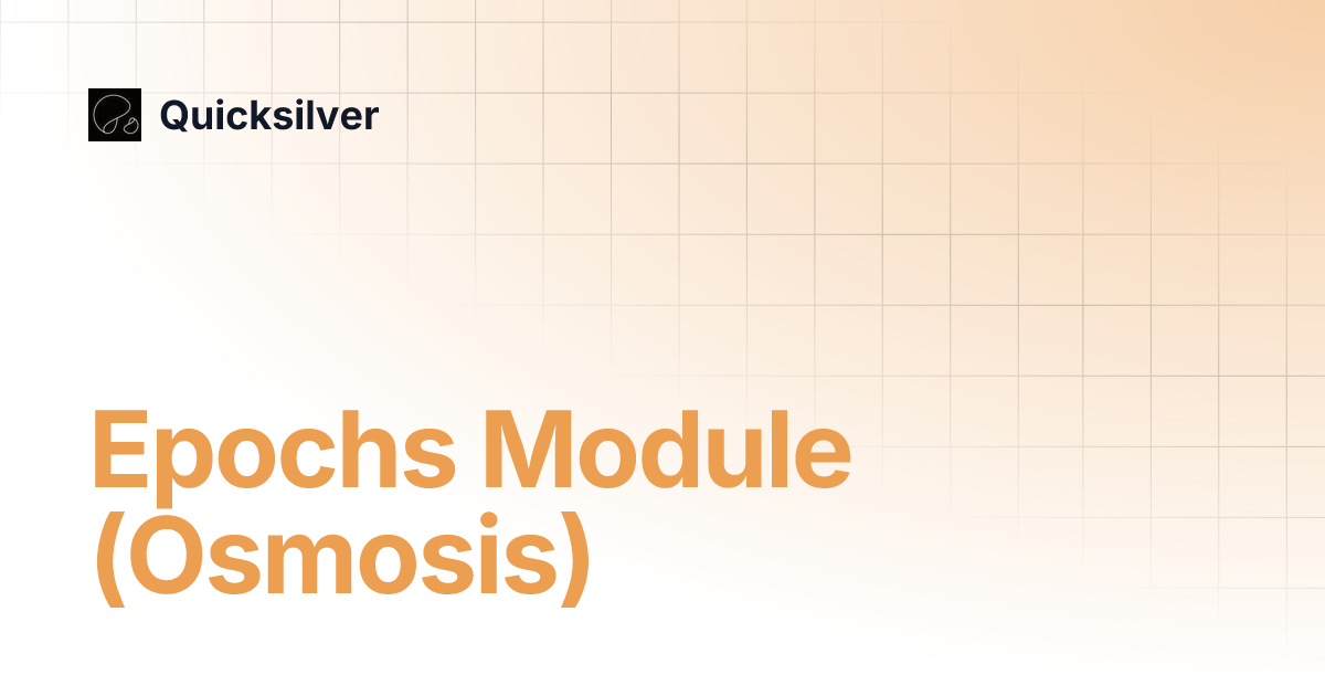 Epochs Module (Osmosis) | Quicksilver