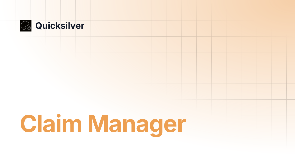Claim Manager | Quicksilver