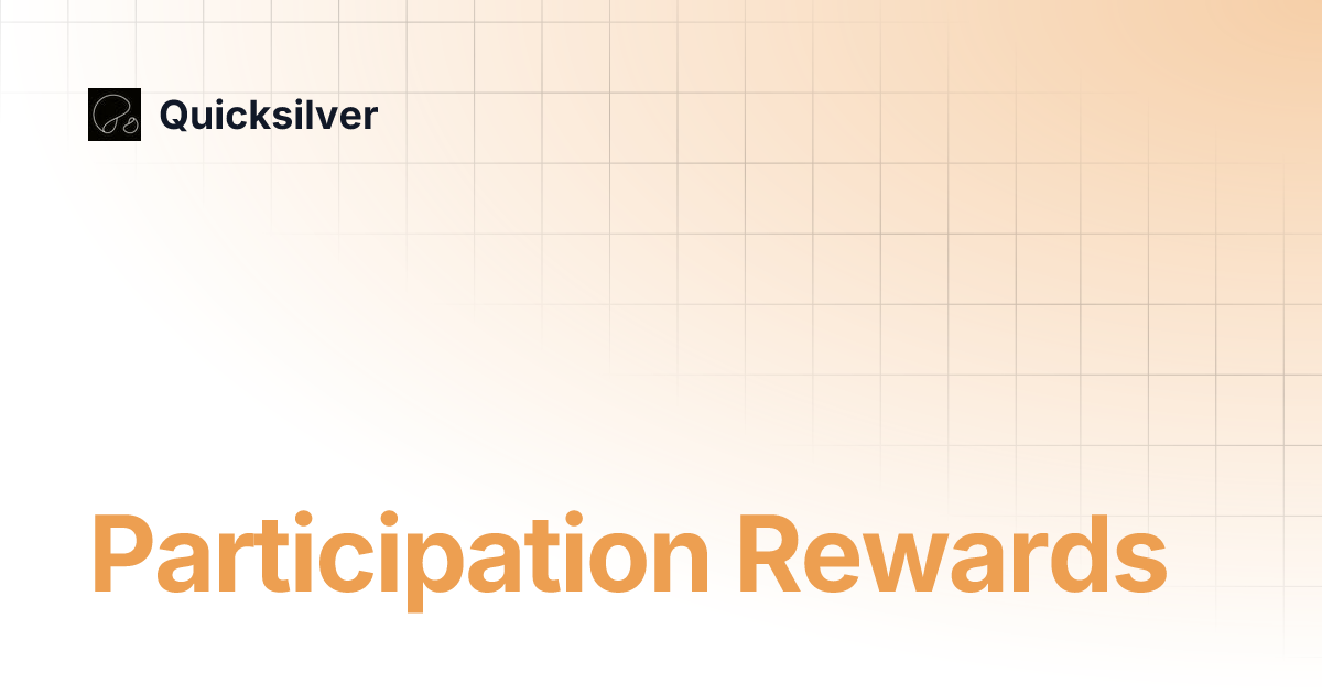 Participation Rewards | Quicksilver
